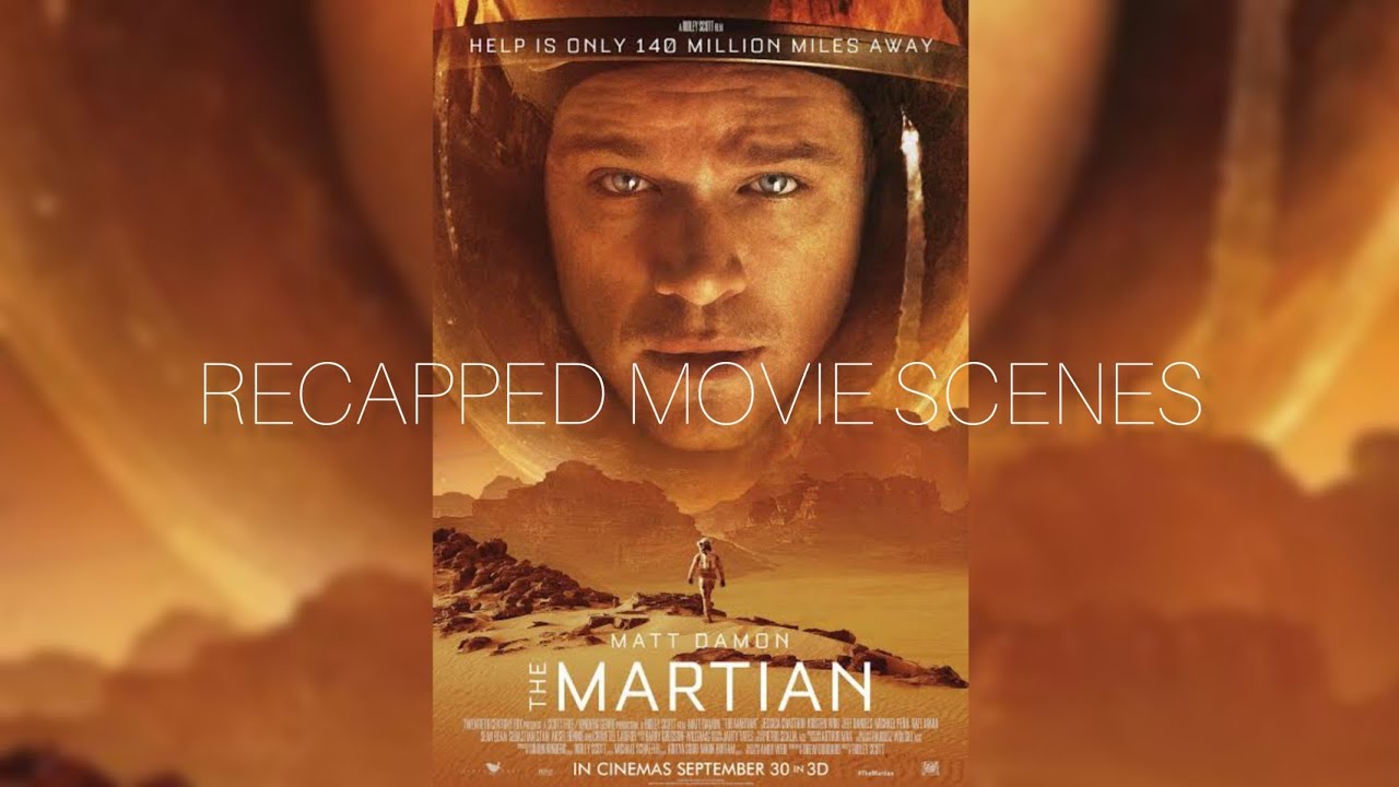 The Martian | recapped movie scenes - YouTube
