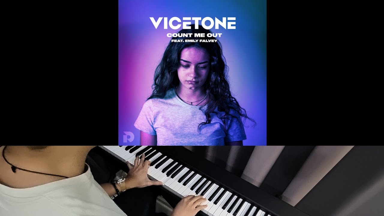 Vicetone ft Emily Falvey - Count Me Out (Jarel Gomes Piano) - YouTube