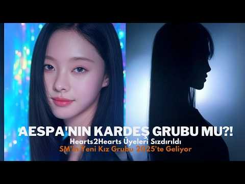 AESPA'NIN KARDEŞİ Mİ?! SM'in Yeni Kız Grubu Hearts2Hearts Üyeleri Sızdırıldı! ŞOK EDİCİ AYRINTILAR!
