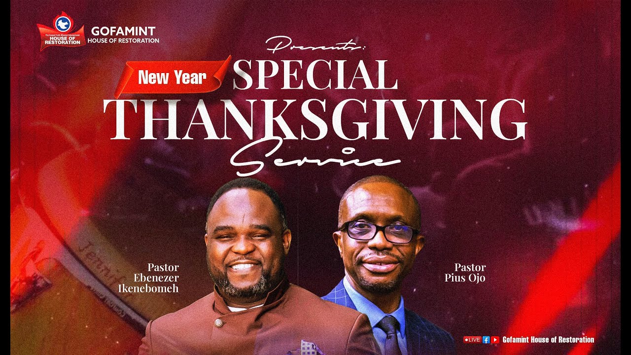 GOFAMINT HOR | Special Thanksgiving and Anointing Service | Praise and ...