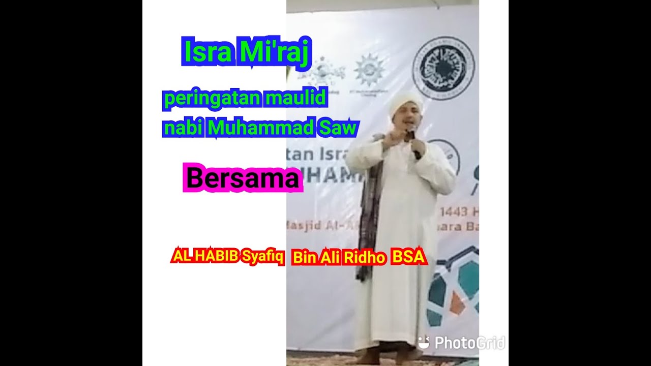 Peringatan Isra Mi'raj Bersama AL HABIB Syafiq Bin Ali Ridho BSA - YouTube