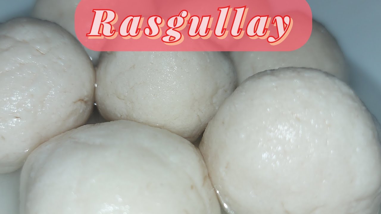 Rasgulla | Rasgulla recipe | Ras Gulla | How to make Rasgulla | Ras ...