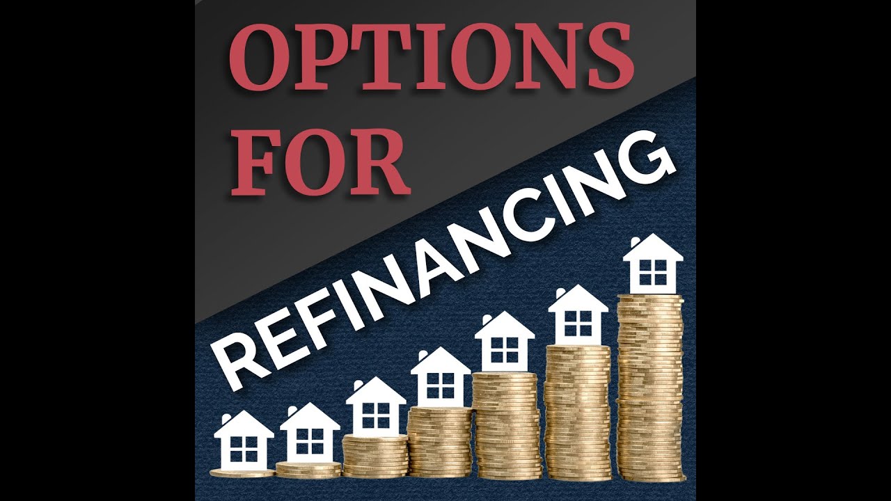 7 Steps To Home Loan Refinancing || Options For Refinancing - YouTube