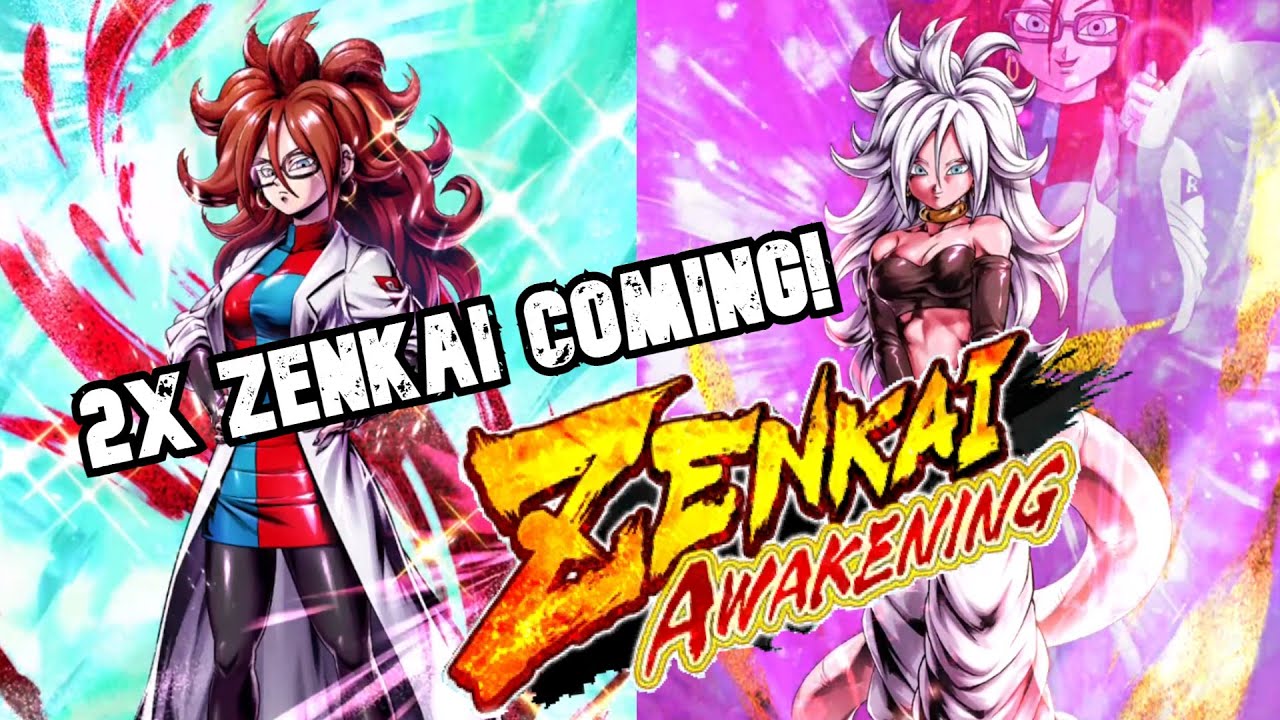 DOUBLE ZENKAI COMING! ANDROID 21 AND ANDROID 21 ( GOOD ) IS GETTING A ...