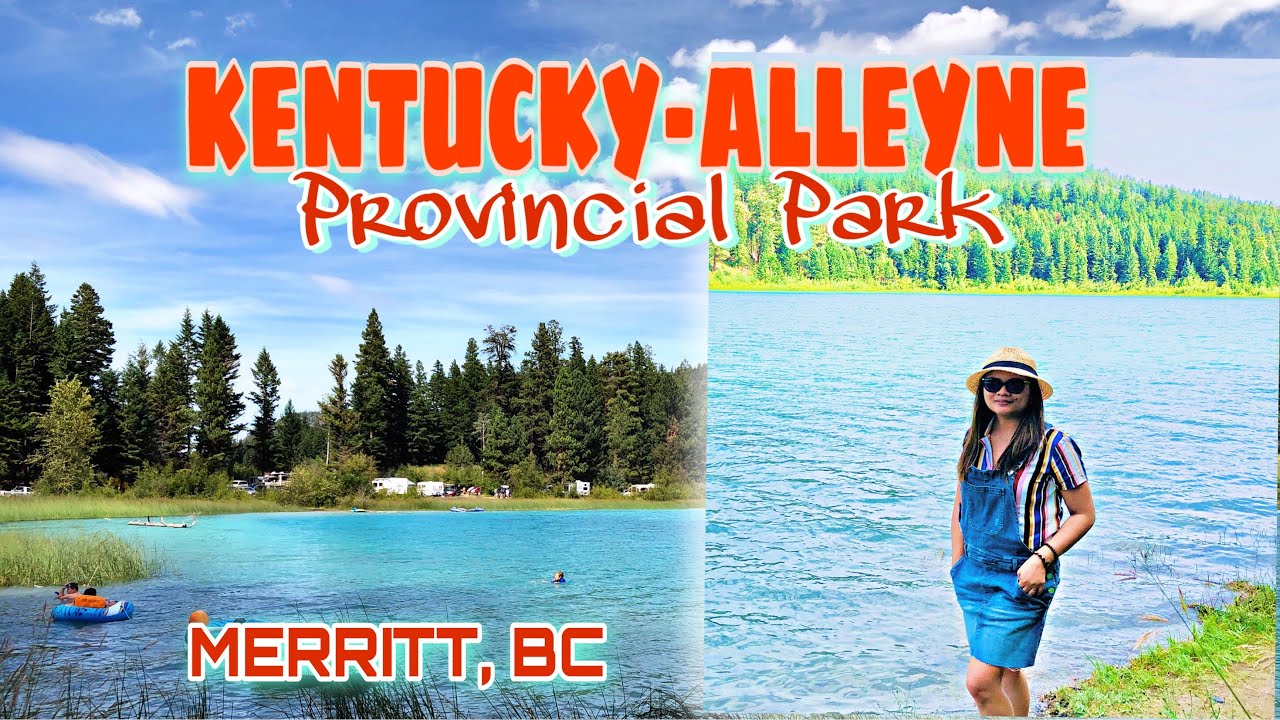 KENTUCKY-ALLEYNE PROVINCIAL PARK, MERRITT BC CANADA | TURQUOISE LAKE in ...