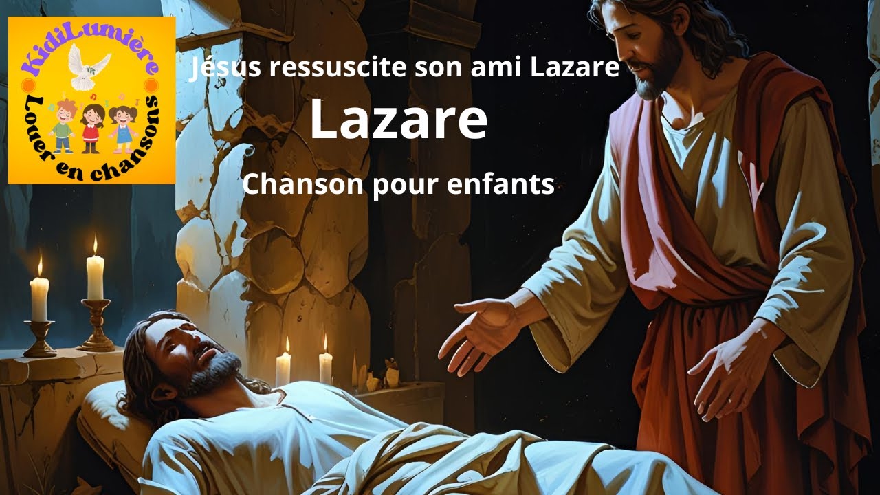 Lazare (Jésus ressuscite son ami Lazare) #chansonpourenfants - YouTube