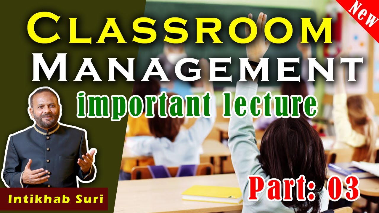 Classroom Management Part 3, How teachers make mistakes in classroom ...