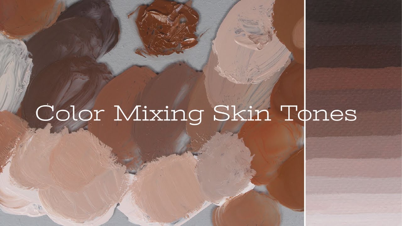 Colour Mixing Skin Tones | How I Mix Skin Tones In Acrylic Paints ...