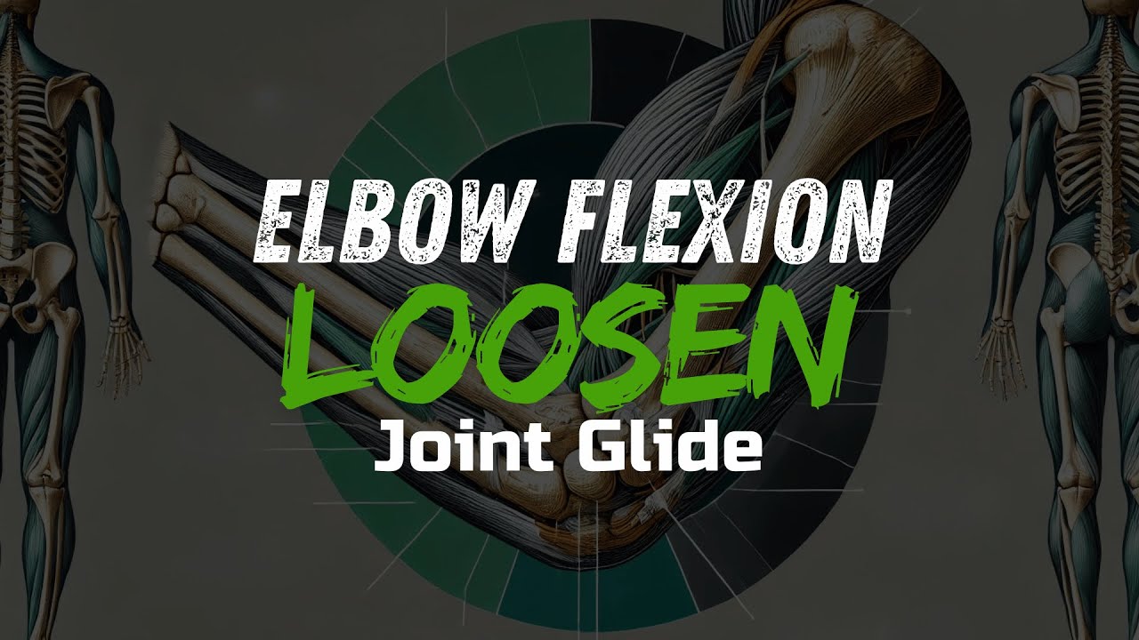 Elbow Flexion Loosen Joint Glide - YouTube