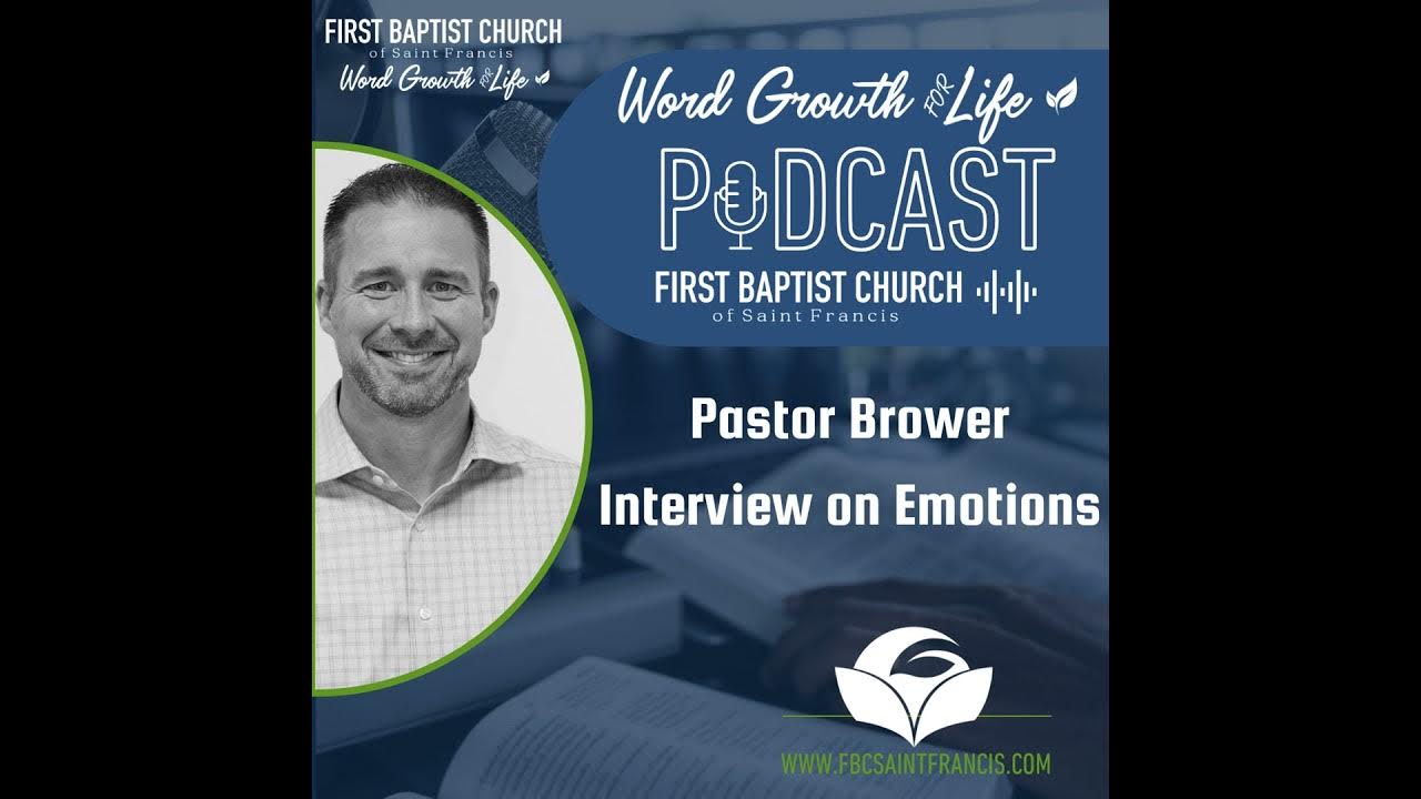 Pastor Brower Interview on Emotions - YouTube