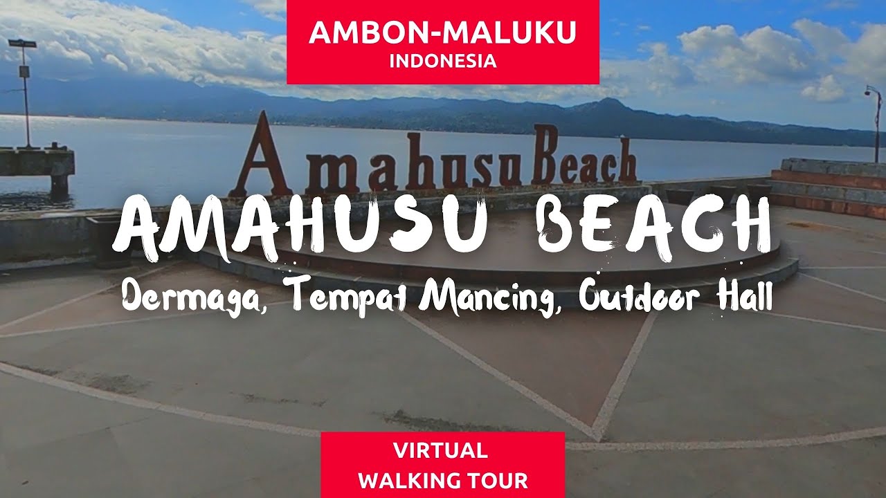JALAN-JALAN AMBON, MALUKU INDONESIA : AMAHUSU BEACH | OTW - VIRTUAL ...