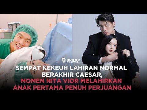 Sempat kekeuh normal berakhir caesar, momen Nita Vior melahirkan anak pertama penuh perjuangan
