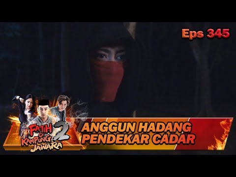 Duel Sengit Pendekar Cadar Merah Vs Anggun - Fatih Di Kampung Jawara Eps 345