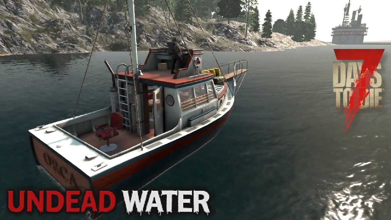 VERY FIRST Undead Water Two Gameplay - A 7 Days to Die Overhaul-Mod ...