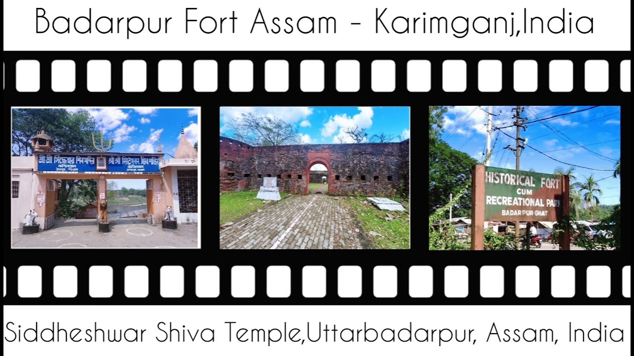 Badarpur Fort, Badarpur, Uttarbadarpur,Assam||Siddheshwar Shiva Temple ...