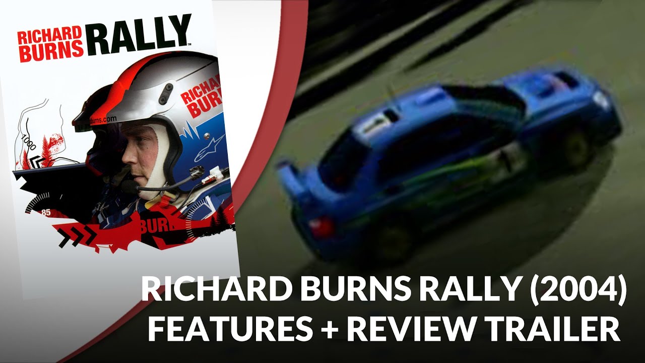 Richard Burns Rally (2004) Features and Reviews Trailer - YouTube