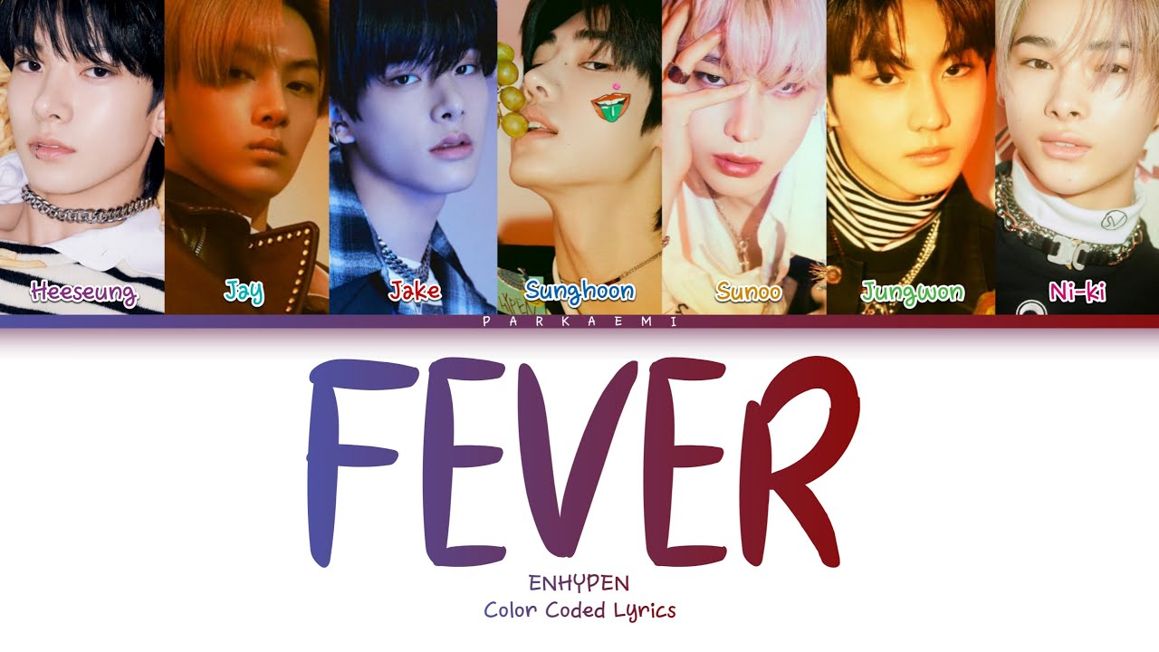 ENHYPEN - 'FEVER' (Color Coded Lyrics Han/Rom/Vostfr/Eng) - YouTube