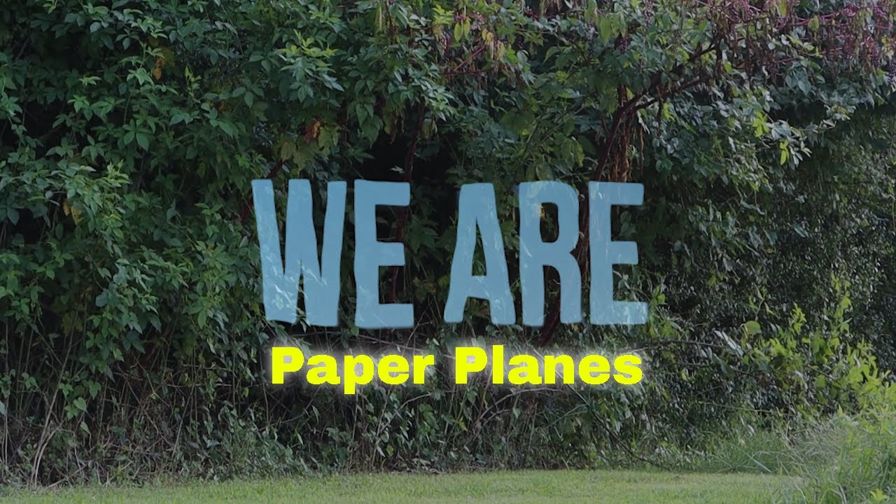 WE ARE by Paper Planes - YouTube