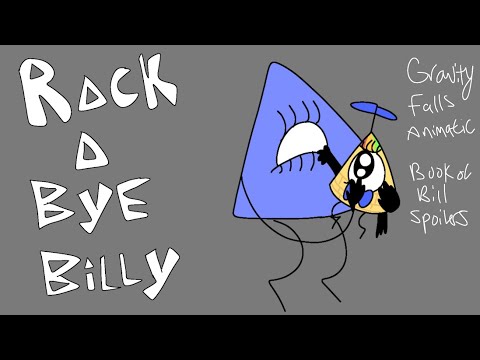 Rock A Bye Billy - Gravity Falls animatic (Book of Bill + arg spoilers ...