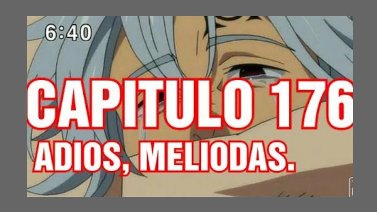 [MODO HISTORIA] (leer descripción) CAPITULO 176 "ADIOS, MELIODAS" - 7DS ...