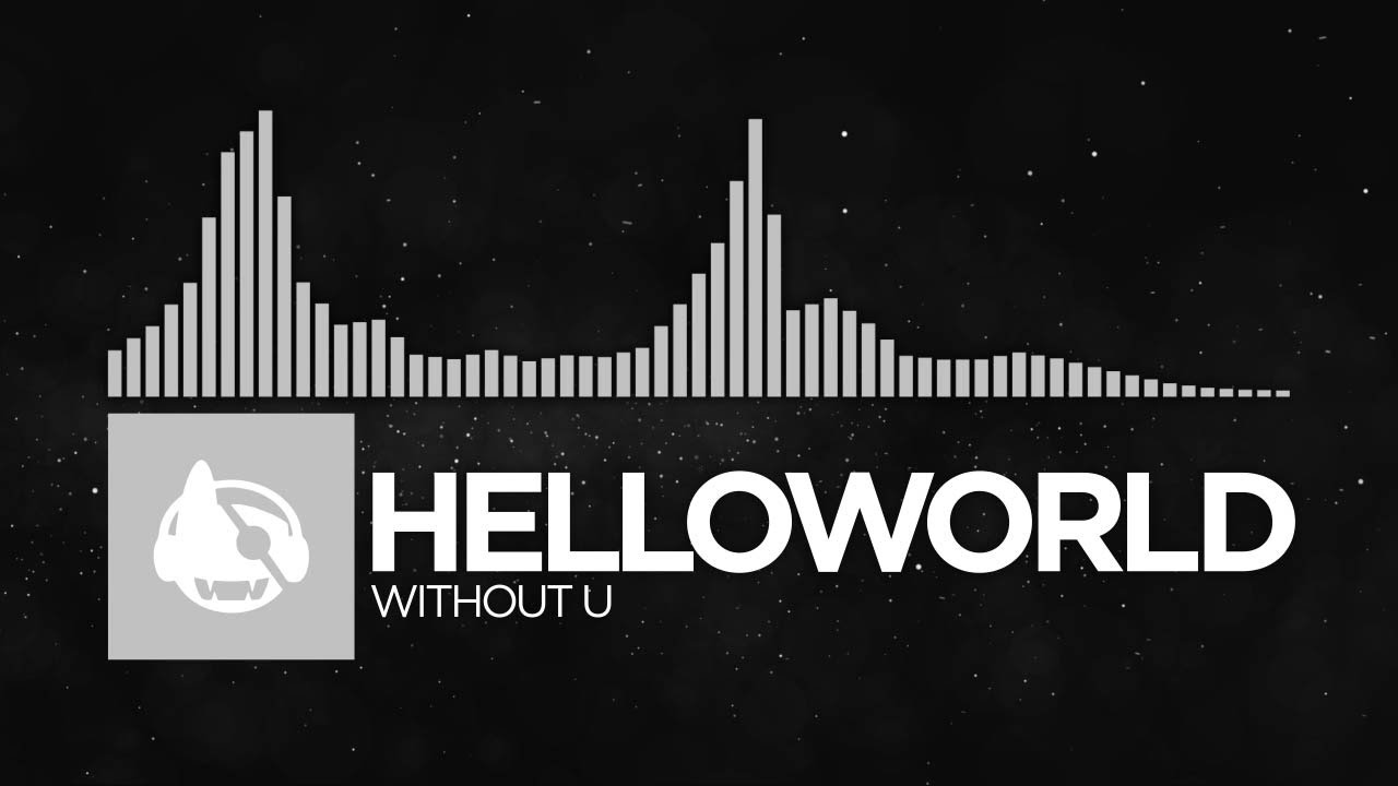 [Electronic] - helloworld - without u [clouds in my basement EP] - YouTube