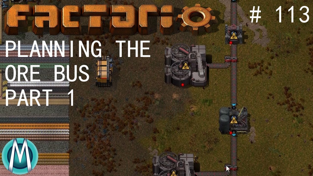 [Factorio] Angels & Bobs Ep 113: Planning The Ore Bus Part 1 (Tutorial ...