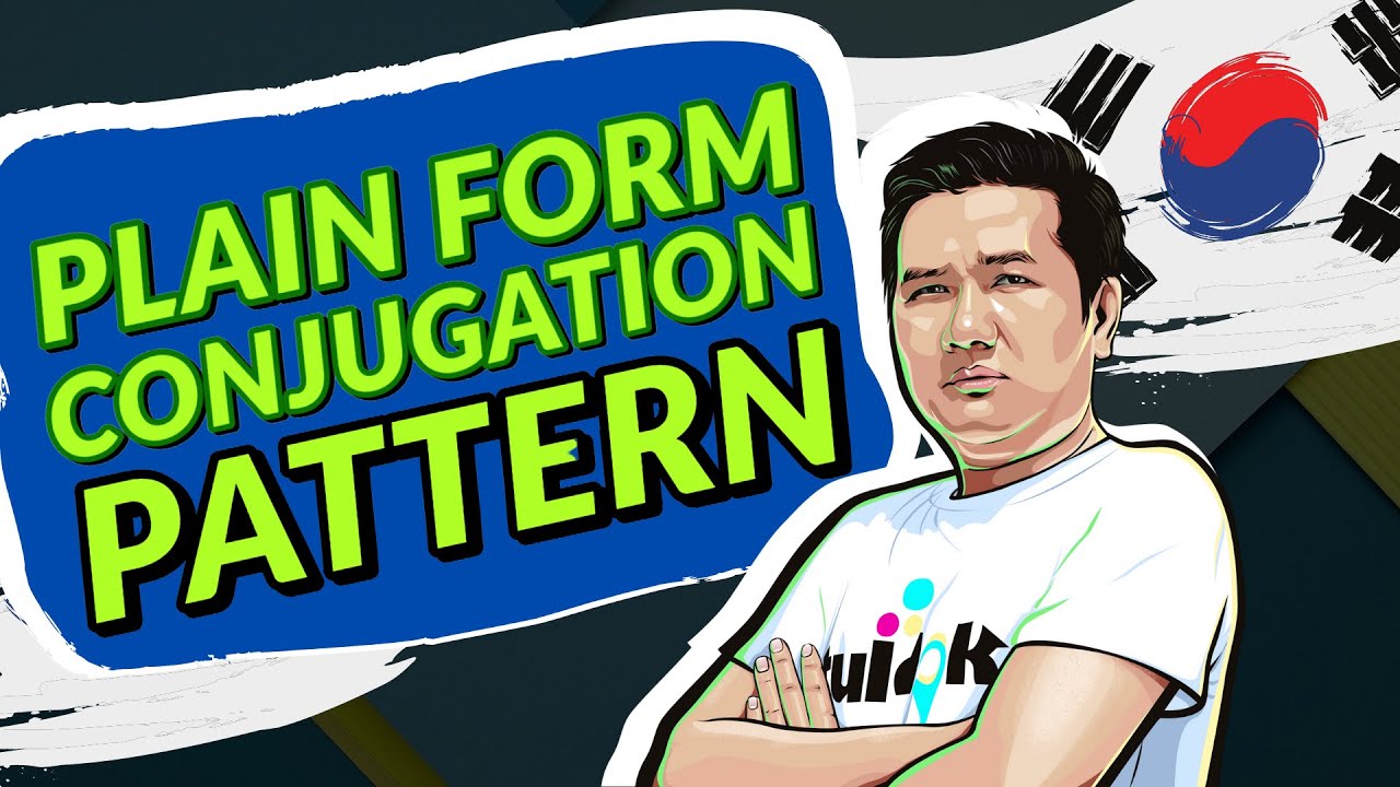 PLAIN FORM CONJUGATION PATTERN EXPLAINED | EPS-TOPIK | CBT | PBT 2021 ...