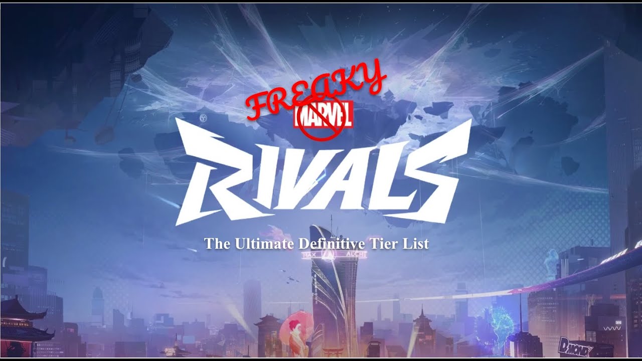 The Ultimate DEFINITIVE Marvel Rivals Tier List: FREAKY RIVALS - YouTube