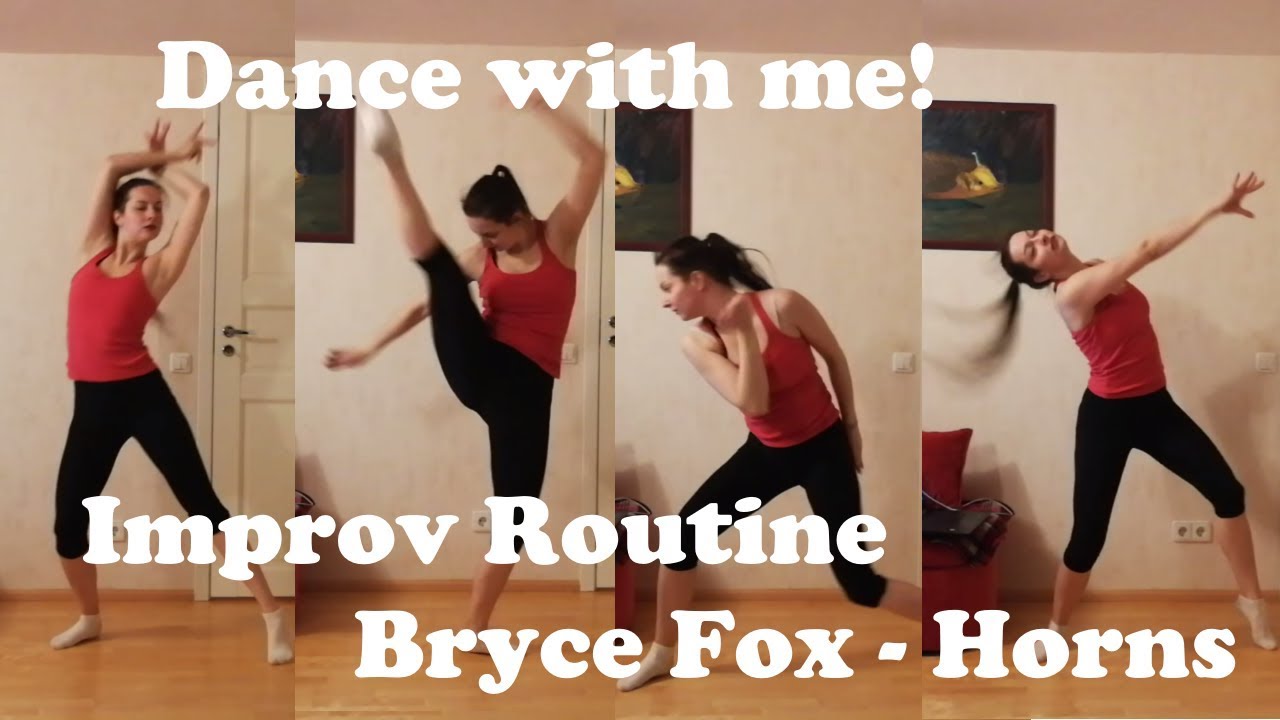 Dance with me! Improv Routine Bryce Fox Horns - YouTube