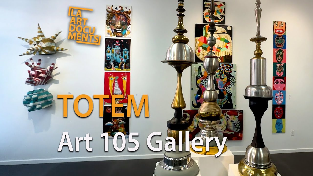 TOTEM at Art 105 Gallery in Pasadena, CA - YouTube