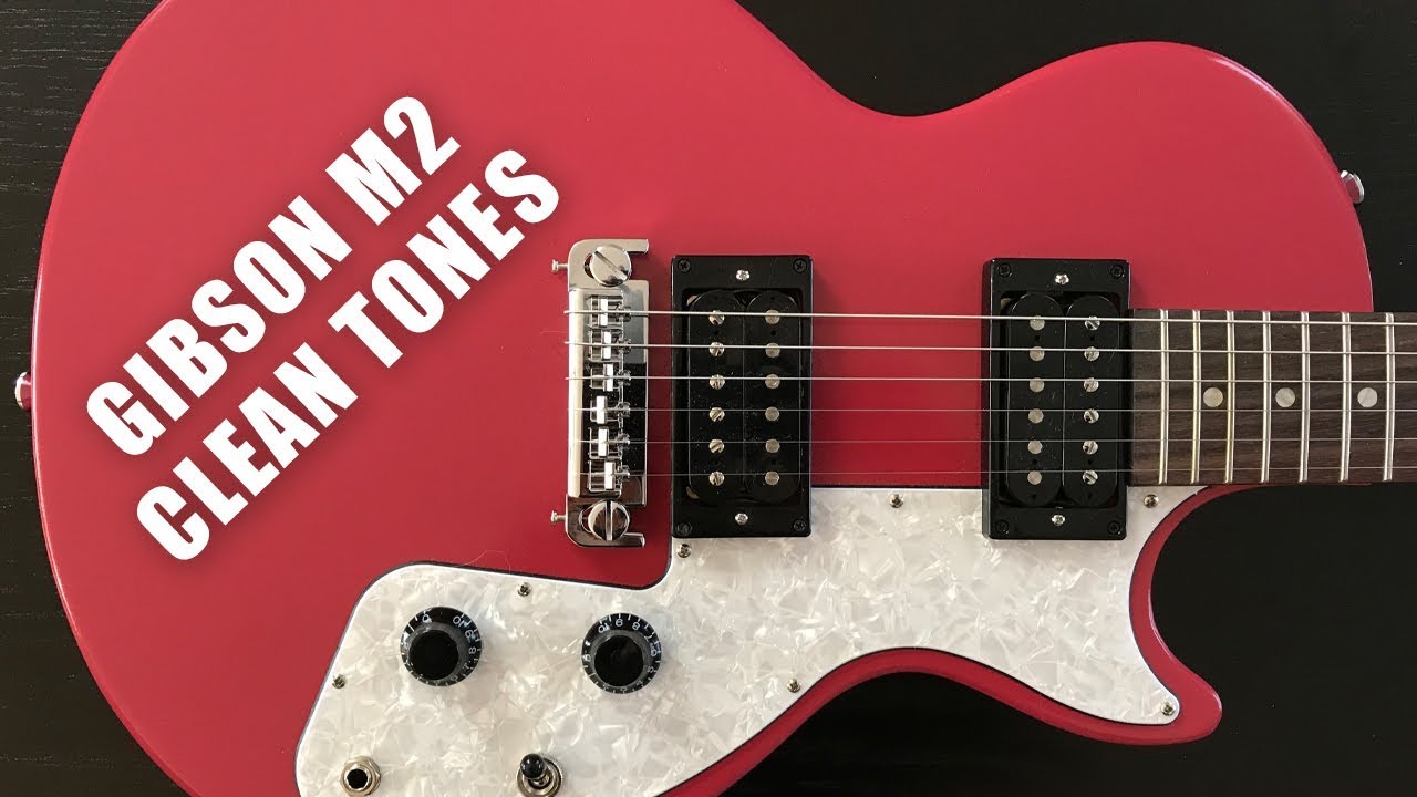 Gibson M2 Clean Tones - Review / Demo - YouTube