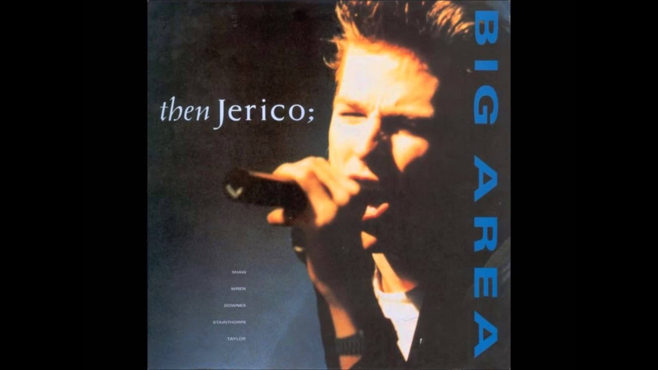 Then Jerico - Big Area - YouTube