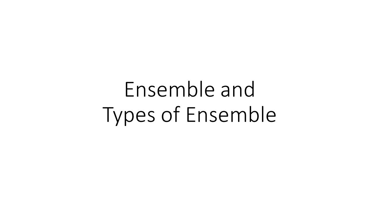 Ensemble and Types of Ensembles (in Urdu) - YouTube