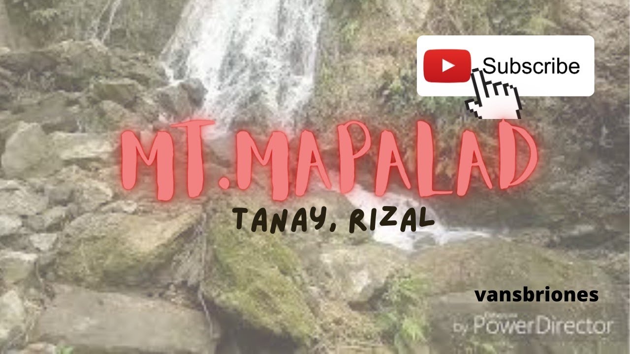 MT. MAPALAD - TANAY RIZAL | VANSBRIONES - YouTube