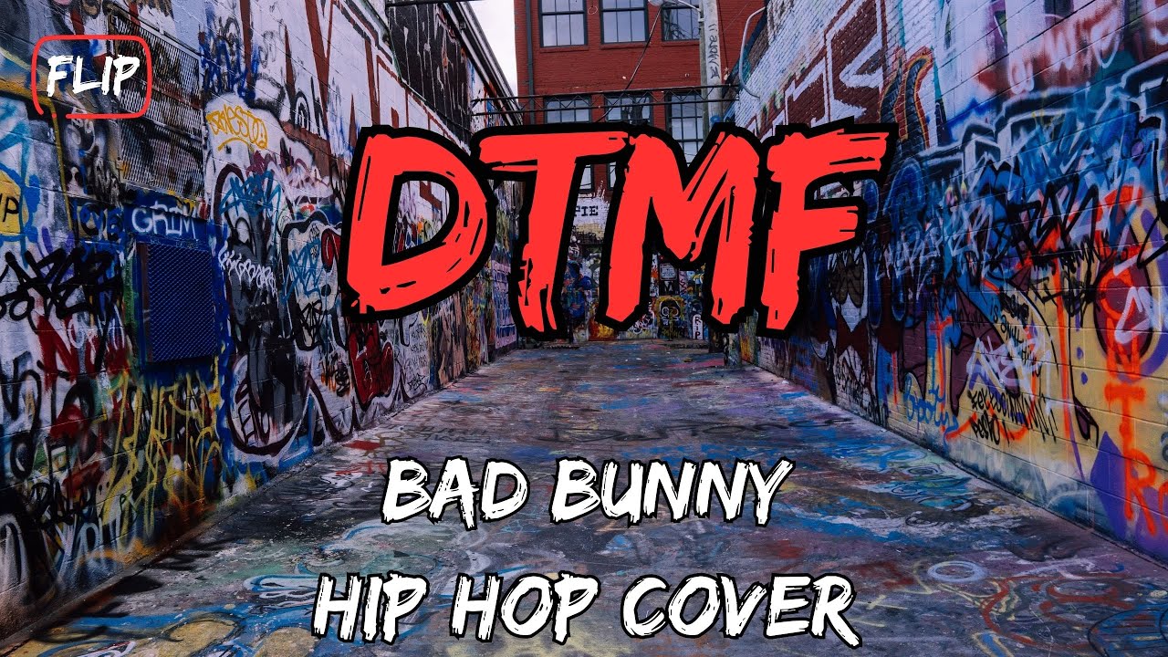DTMF - Bad Bunny - Flip ! Best Hip Hop Covers that will Blow Your Mind ...