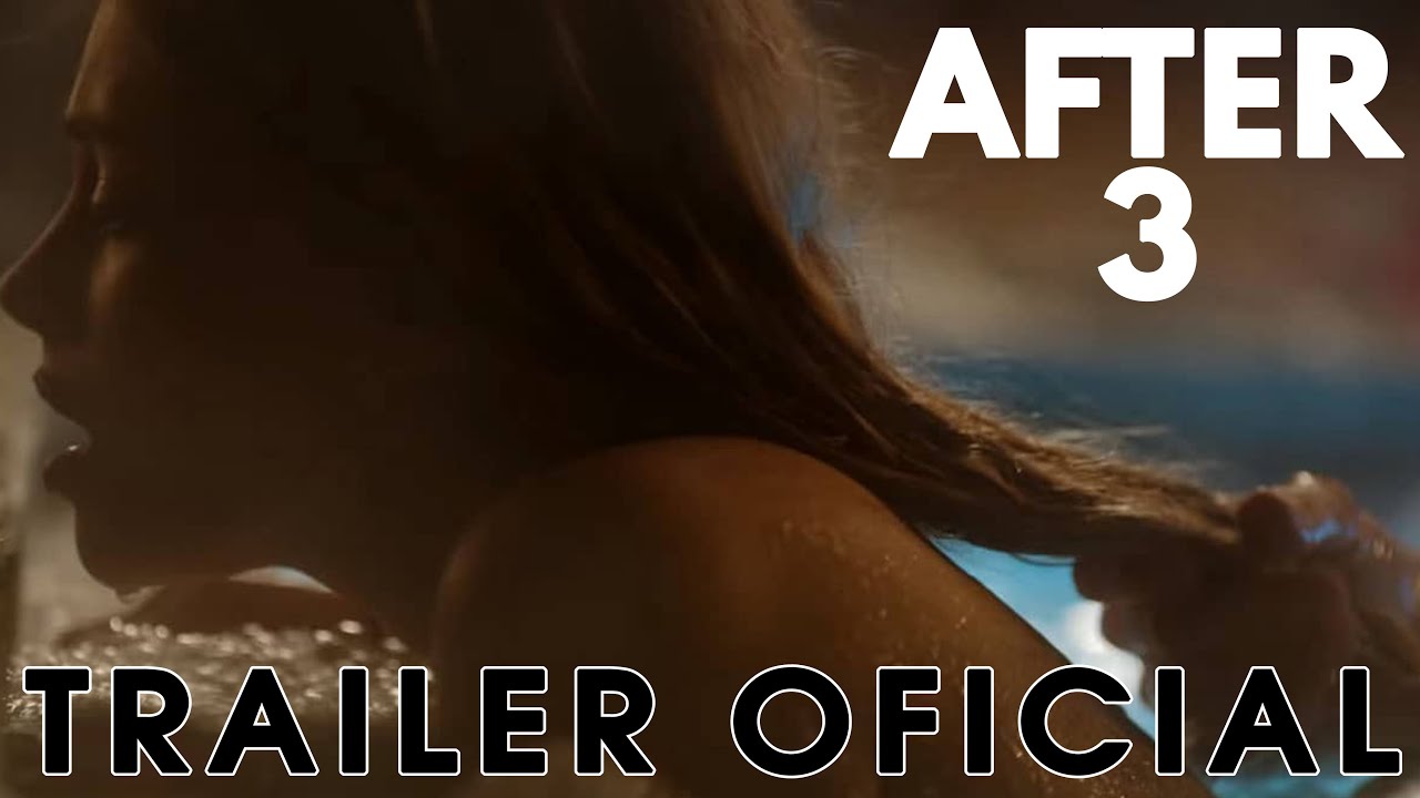AFTER 3 DEPOIS DO DESENCONTRO | TRAILER DUBLADO | 2021 - YouTube