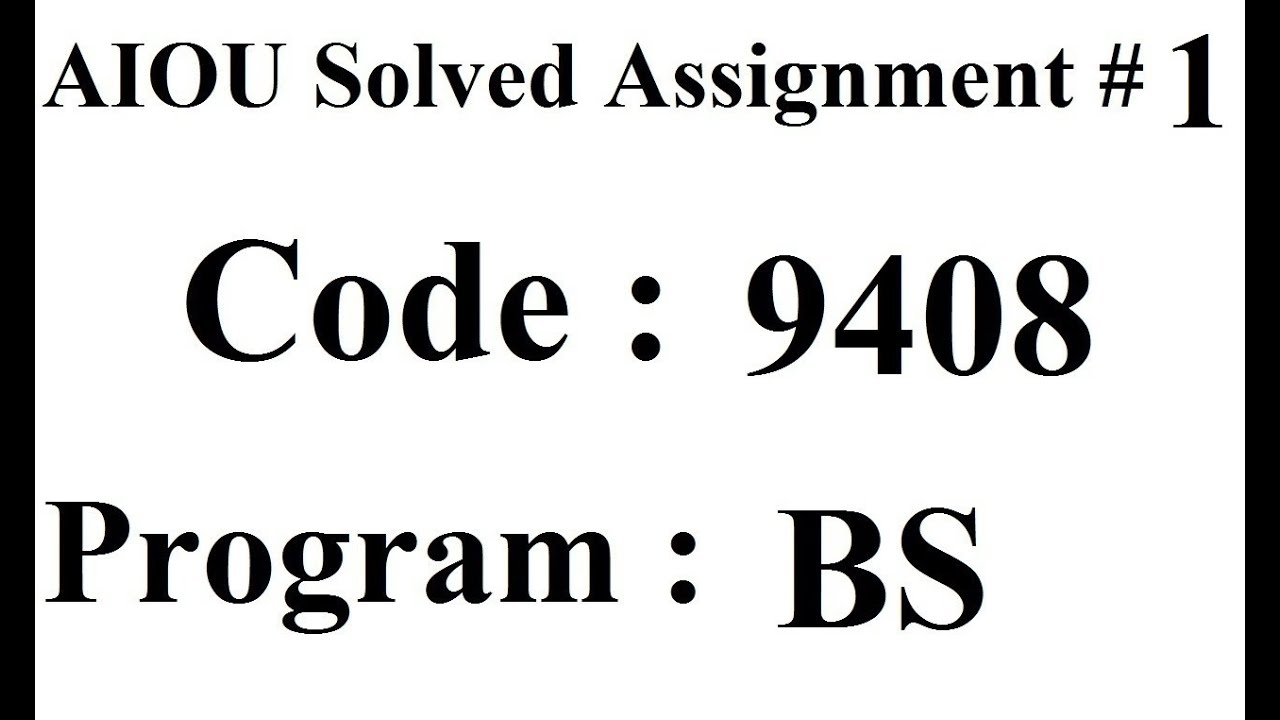 AIOU Code 9408 Solved Assignment No 1 Spring 2024 | Baloch Academy ...