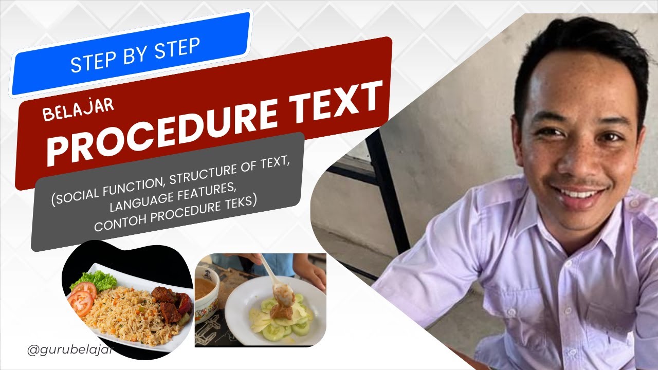 Procedure Text step by step ( social function, structure text, language ...