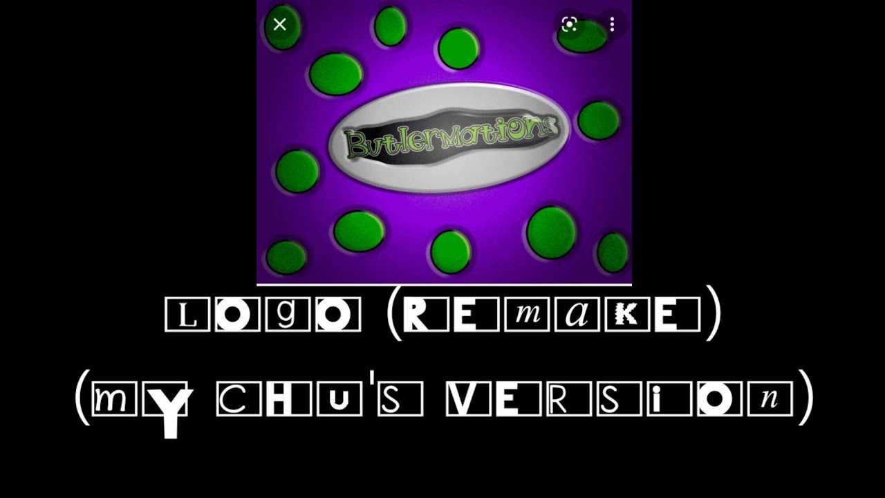 Butlermations Logo Remake (My Chu's Version) - YouTube