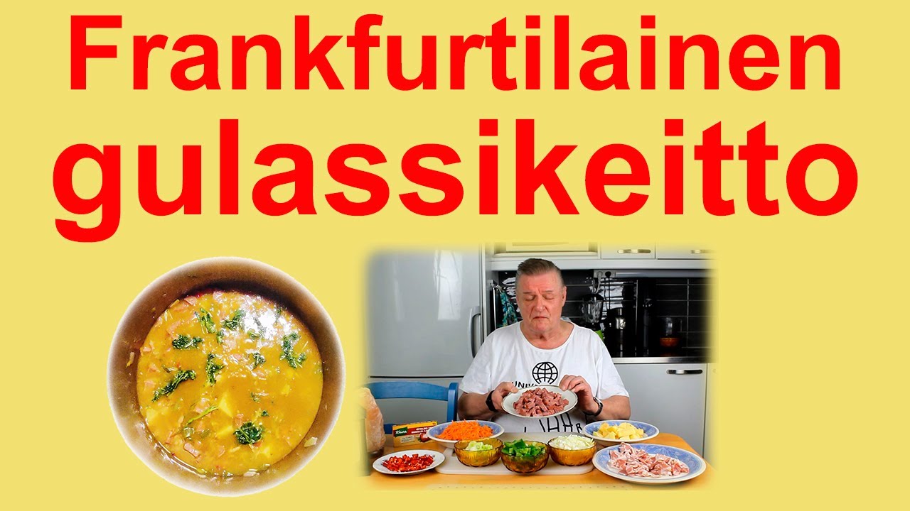Frankfurtilainen gulassikeitto - YouTube