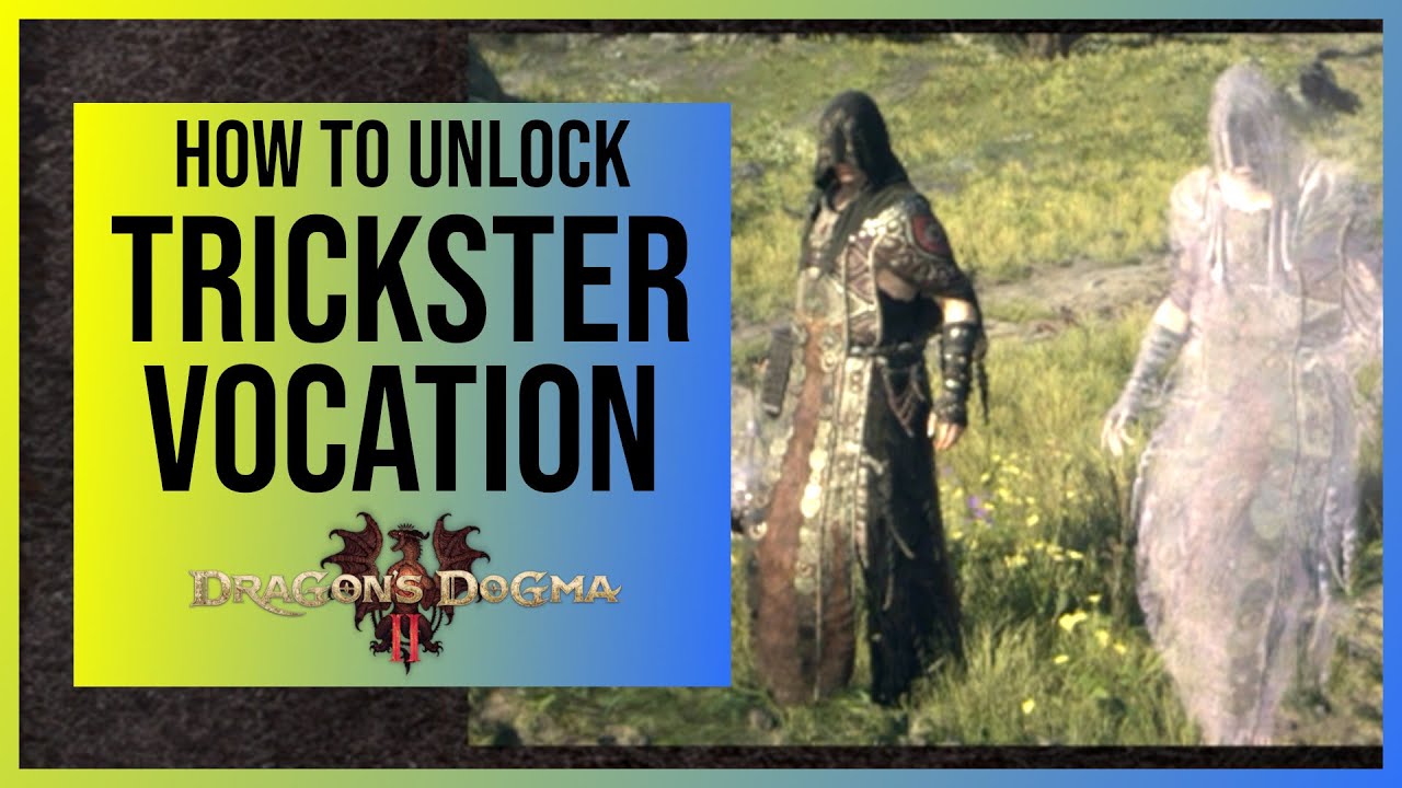 Dragon's Dogma 2: How To Unlock TRICKSTER Vocation - YouTube
