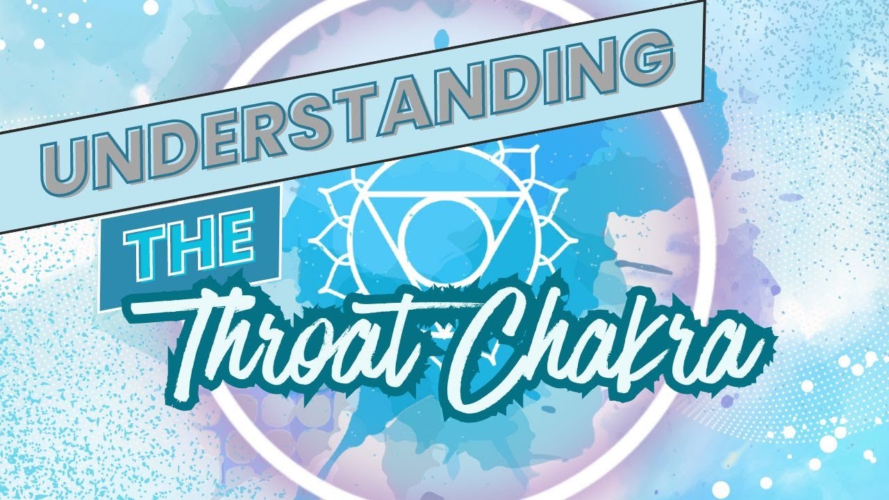 Expressing Your Truth – Unblocking the Throat Chakra - YouTube