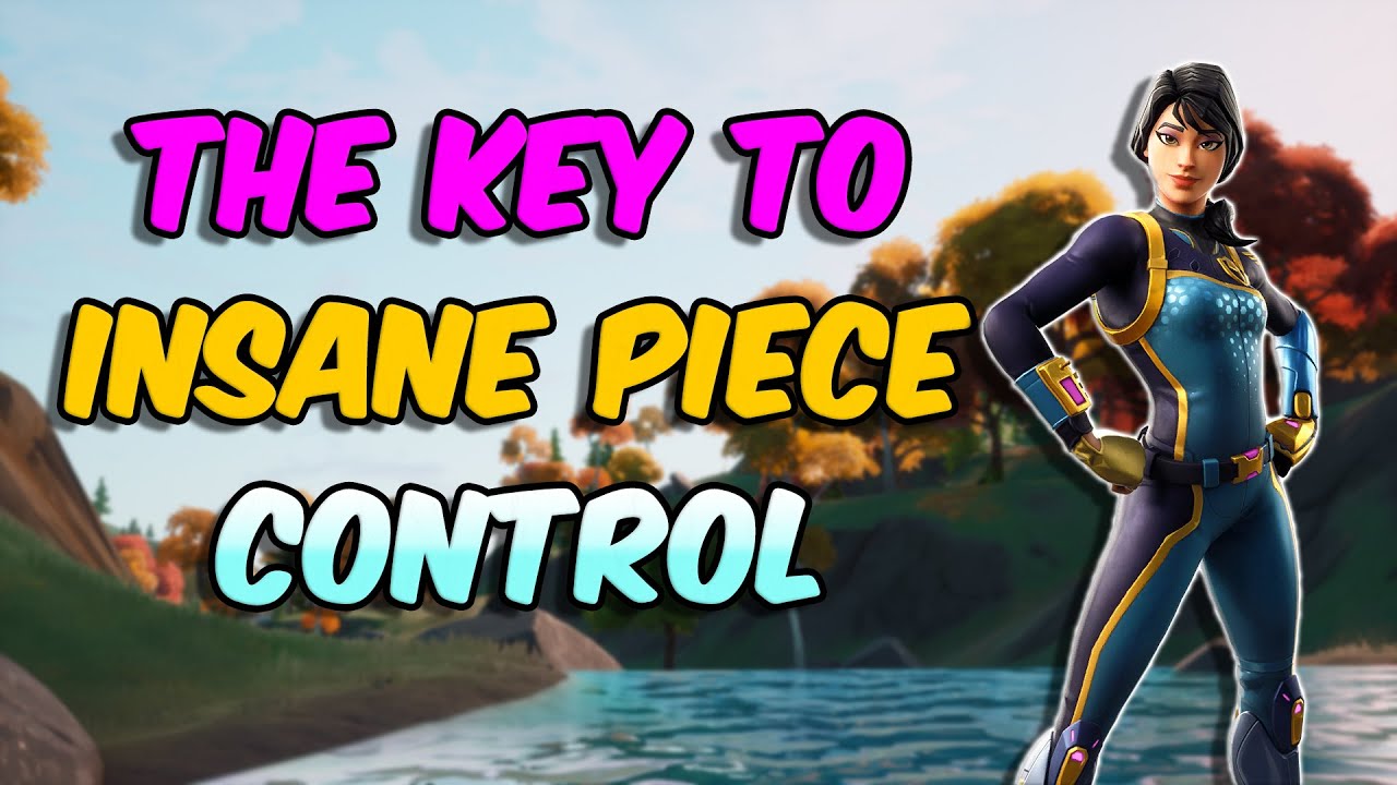 How To Get Insane Piece Control | Fortnite Tips & Tricks - YouTube
