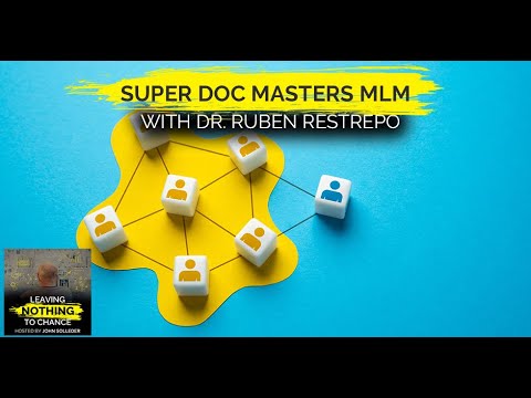 Super Doc Masters MLM With Dr. Ruben Restropo - YouTube