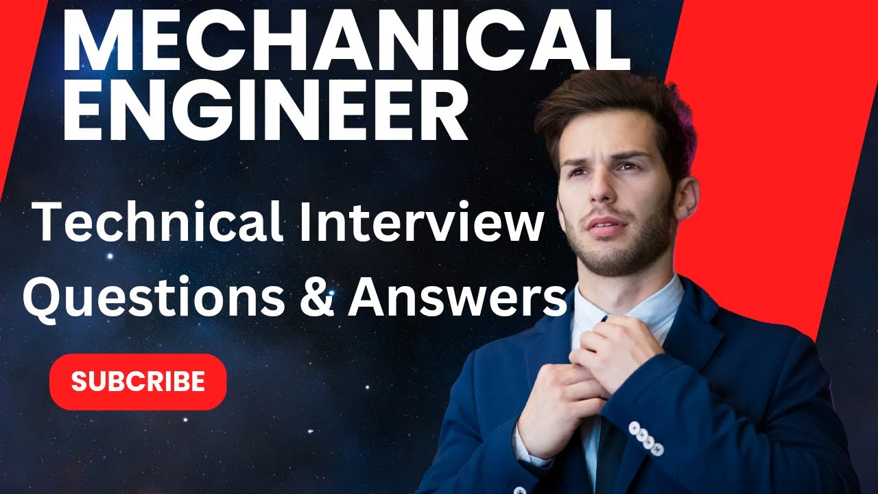 Mechanical Engineering Technical Interview Questions And Answers | Mechanical Engineer interview ...