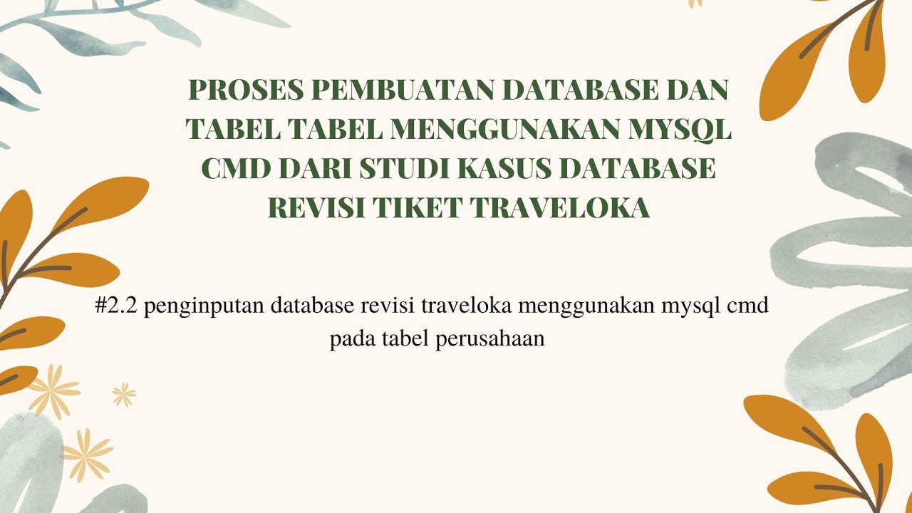 #2.4 PENGINPUTAN DATABASE REVISI TIKET TRAVELOKA TABEL PERUSAHAAN - YouTube