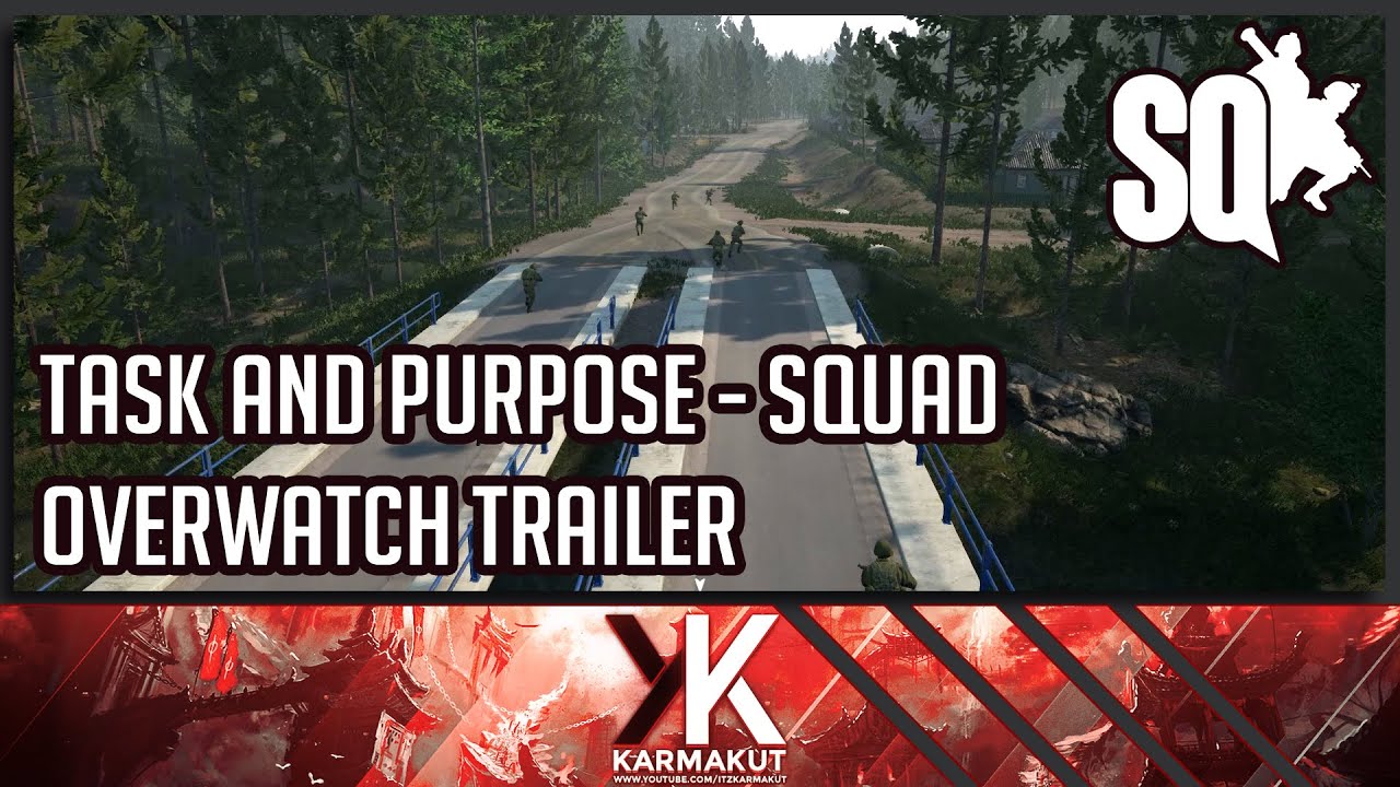 Task and Purpose - Squad Overwatch Trailer - YouTube