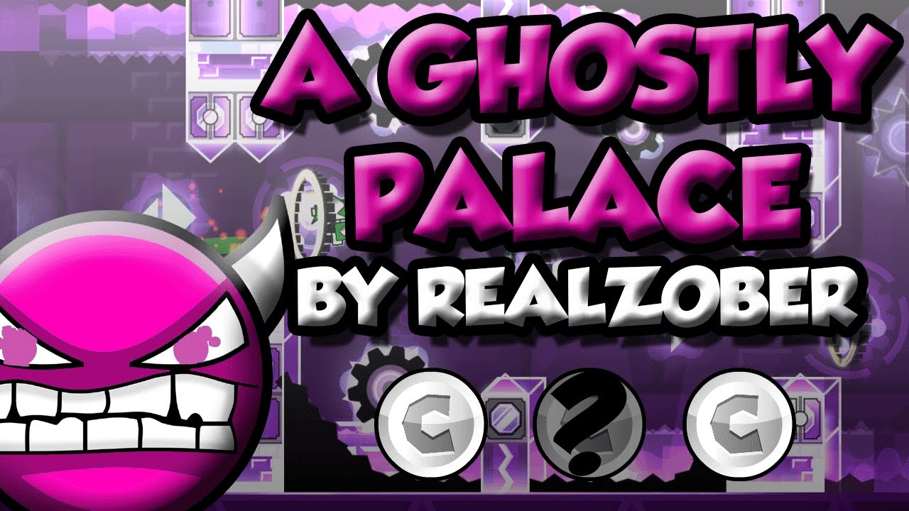 A Ghostly Palace By RealZober - Geometry Dash 2.0 - FrostyDark - YouTube