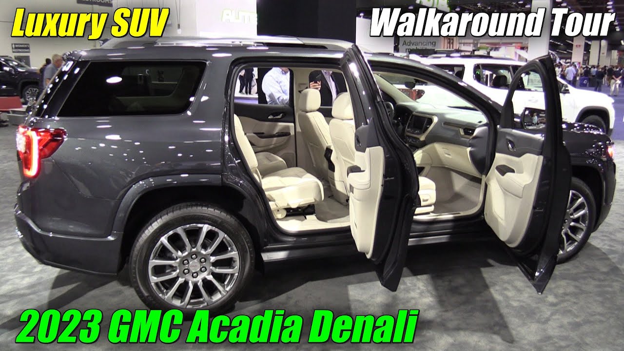 7-Seat !!! 2023 GMC Acadia Denali - YouTube