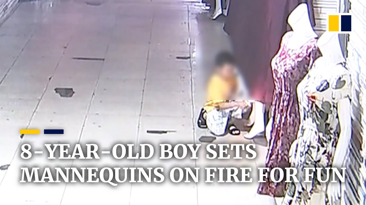 8-year-old boy sets mannequins on fire for fun in China - YouTube